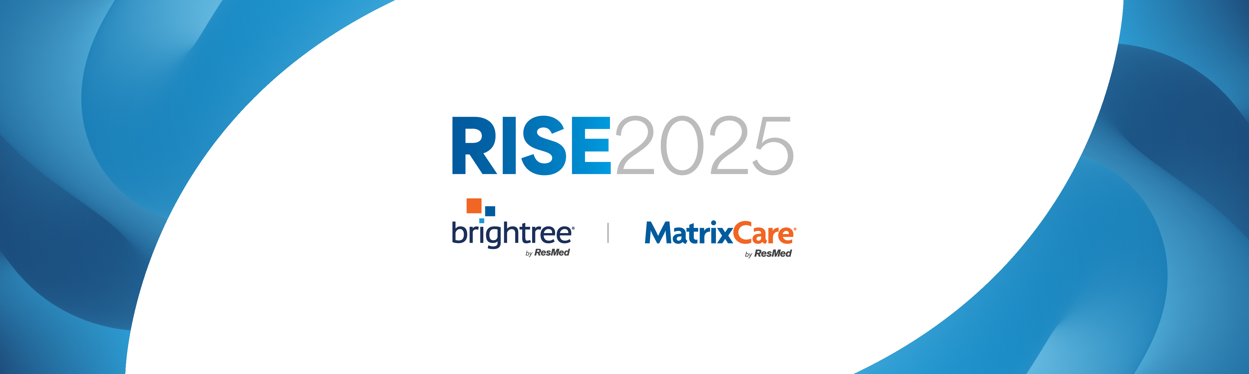 RISE - Brightree and MatrixCare’s annual conference