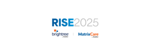 RISE - Brightree and MatrixCare’s annual conference